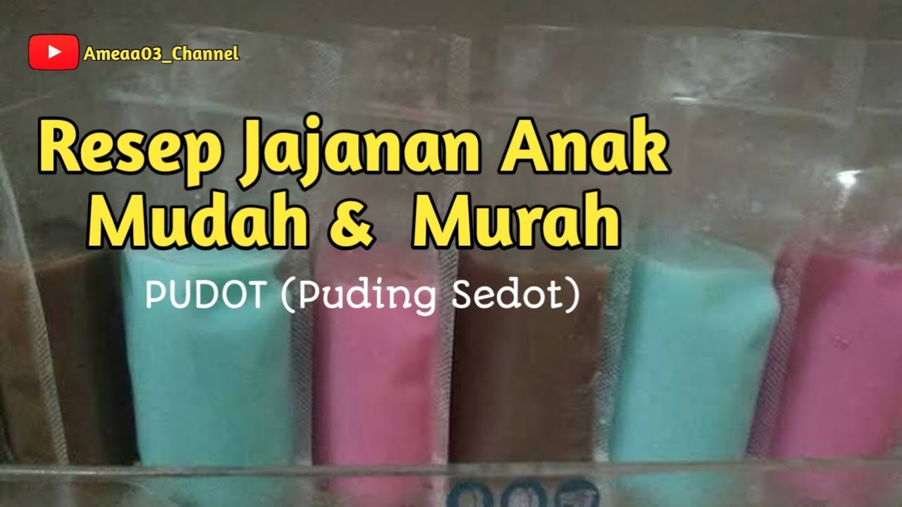 Cara Membuat Jananan anak Murah dan Mudah || Puding Sedot alias PUDOT ...