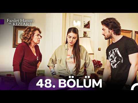 Fazilet Hanım ve Kızları 48. Bölüm