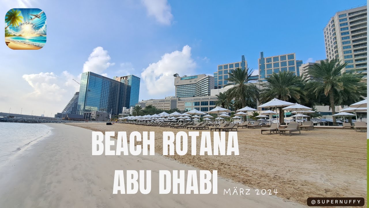 Beach Rotana Abu Dhabi März 2024 - YouTube