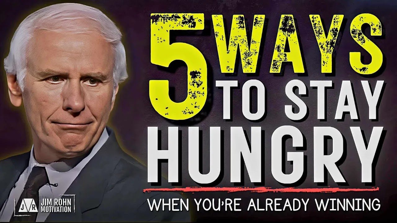 5 Ways to Stay Hungry for Success When You’re Winning Jim Rohn ...