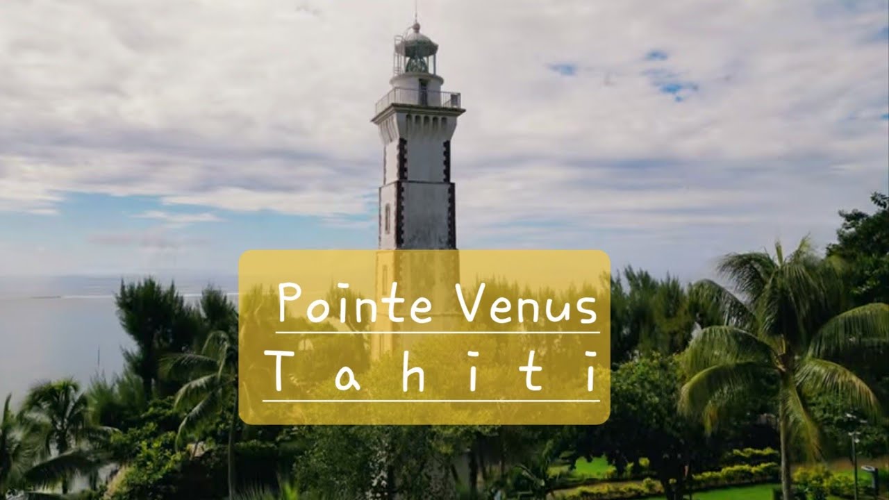 French Polynesia, Tahiti, Pointe Venus, Papeete 4k - YouTube