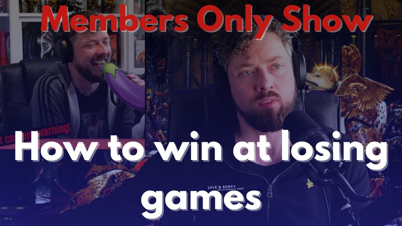 How to win at losing games - Members Only Show - YouTube