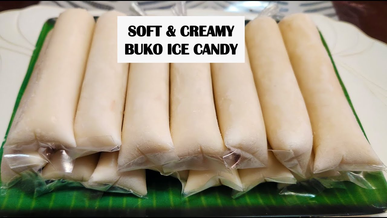 SOFT & CREAMY BUKO ICE CANDY RECIPE | ICE CANDY BUSINESS | NEGOSYO SA ...