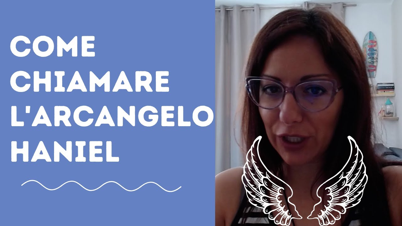 Come chiamare Arcangelo Haniel 😇facciamolo insieme - YouTube
