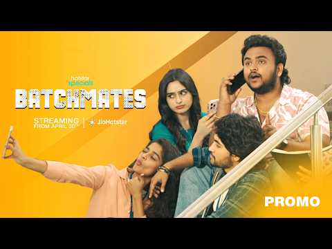 Batchmates Streaming from April 30th | Only on JioHotstar | Week 1 | Promo 1 | Hotstar Specials