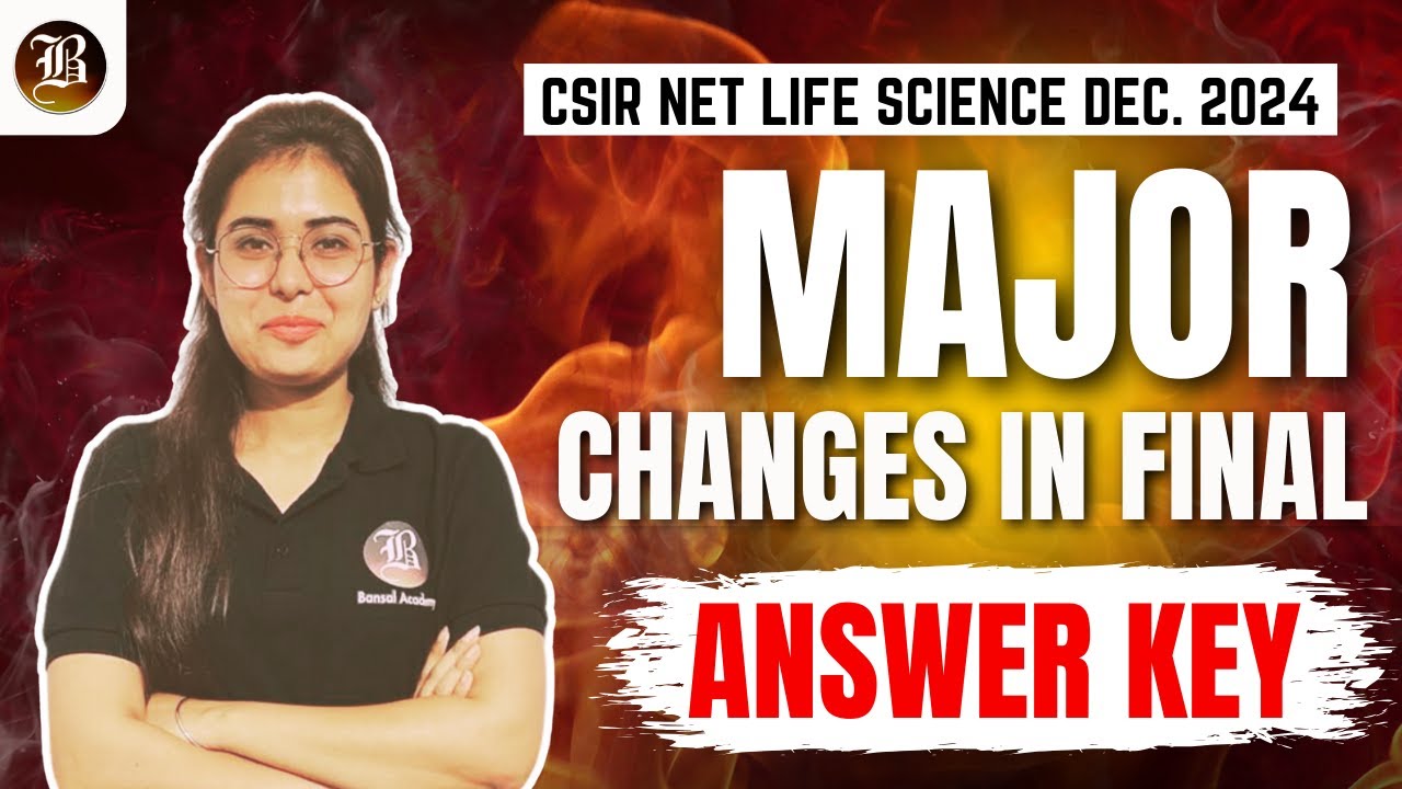 Final Answer key Released | CSIR NET Life Science Dec. 2024 | CSIR NET ...