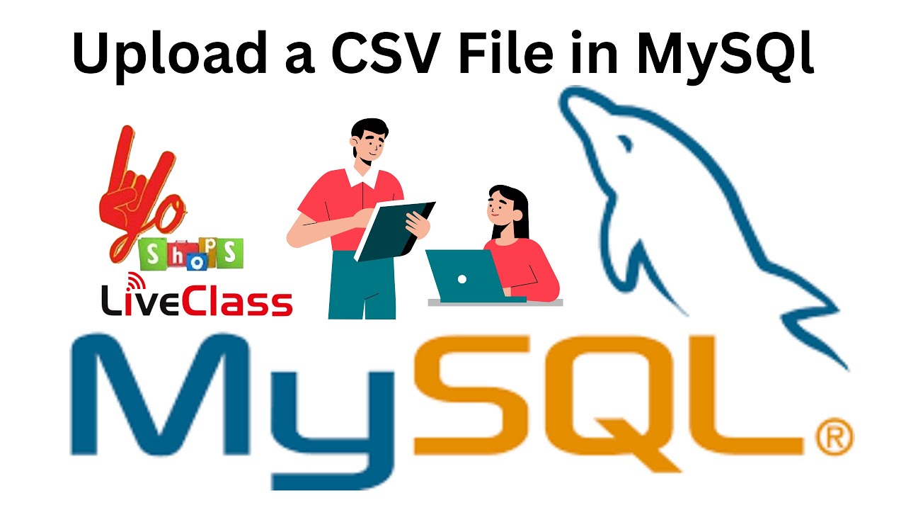 Import CSV File In MYSQL YouTube Import CSV File In MYSQL YouTube