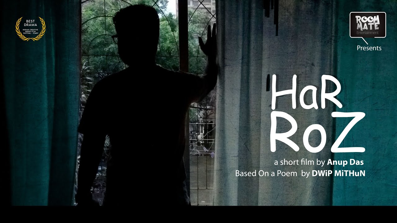 Har Roz - Short film by Anup Das | Based on a Poem by Dwip Mithun ...