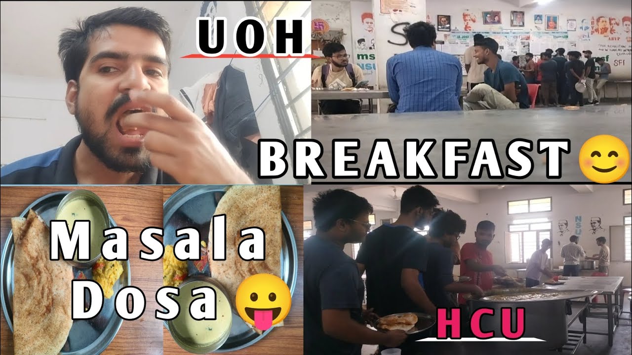 Mess Food | Breakfast | Masala Dosa 😛 |UOH mess food | HCU mess food ...