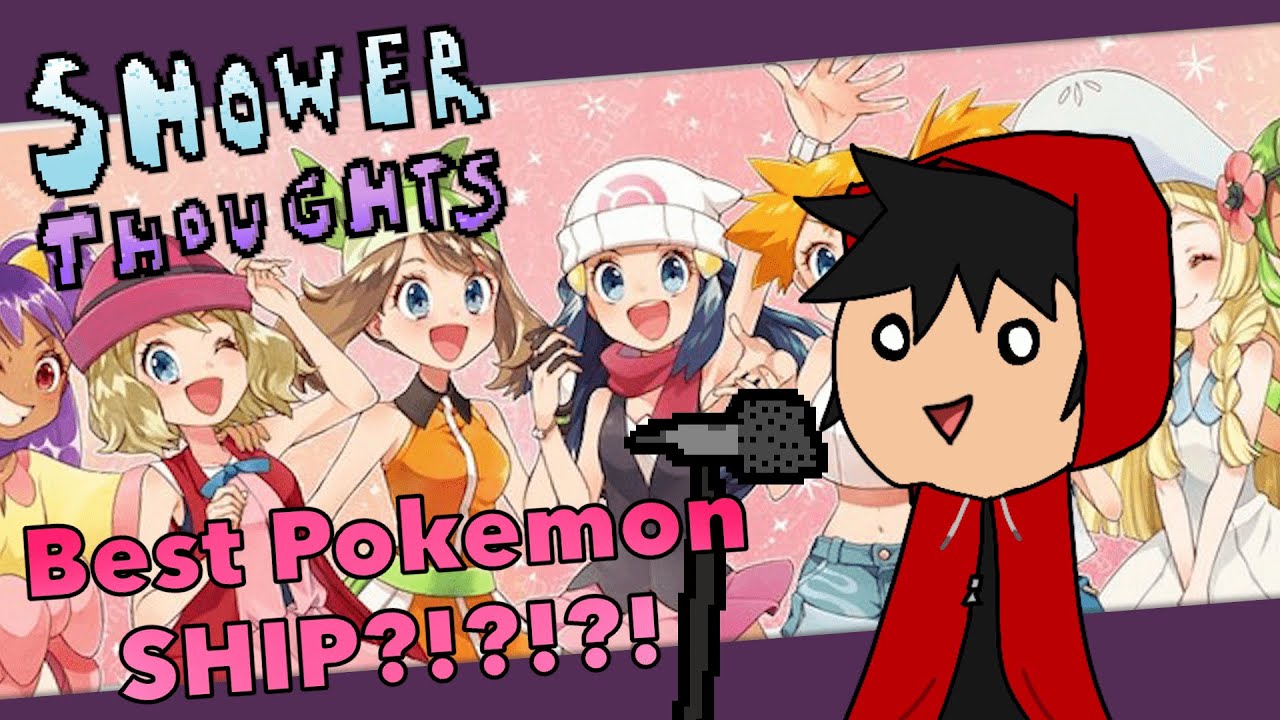 The BEST Pokémon Ships RANKED | Shower Thoughts Podcast (Ep 2) - YouTube