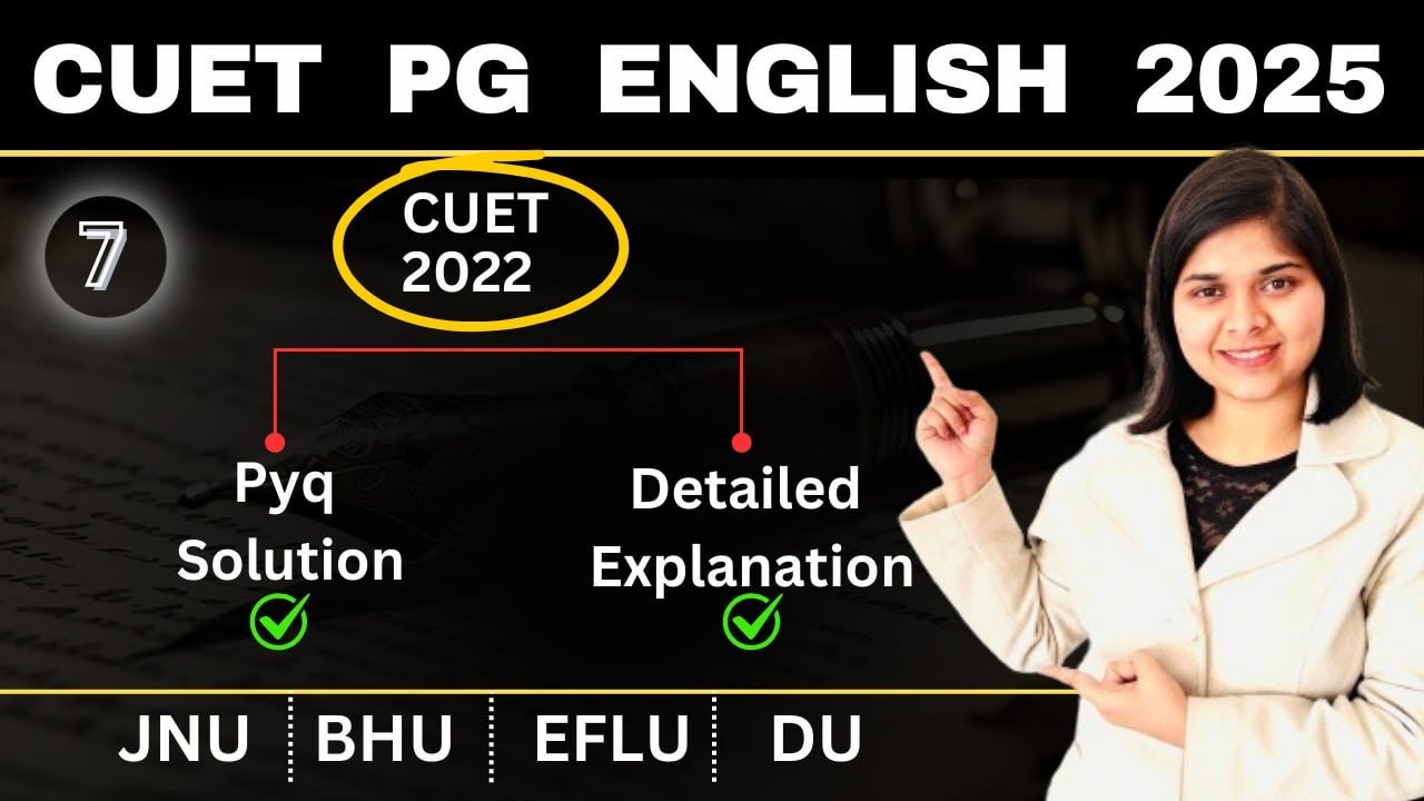 Class 7| CUET PG English 2025 | Live PYQ Solving with Detailed ...
