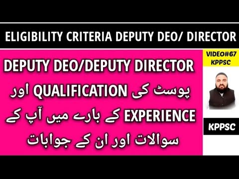 experience and eligibility for deputy deo/deputy director ESED |KPPSC @muhammadshoaibbaig - YouTube