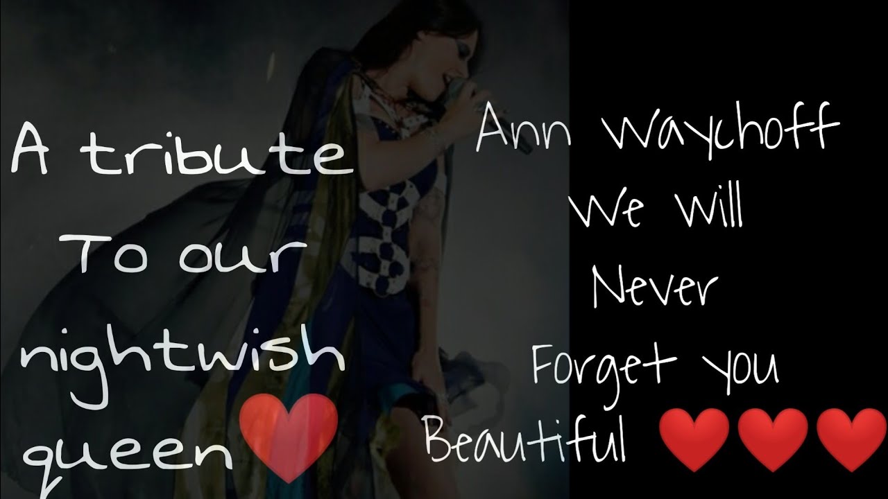 SONG OF MYSELF- ANN WAYCHOFF TRIBUTE Lets remember this amazing woman ...