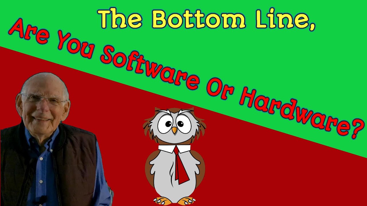 136- Bottom Line! Are You Software Or Hardware. - YouTube