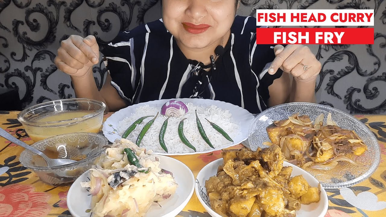 EATING FISH HEAD CURRY 😋, FISH FRY, ALOO CHOKHA, DAAL WITH RICE ASMR ...