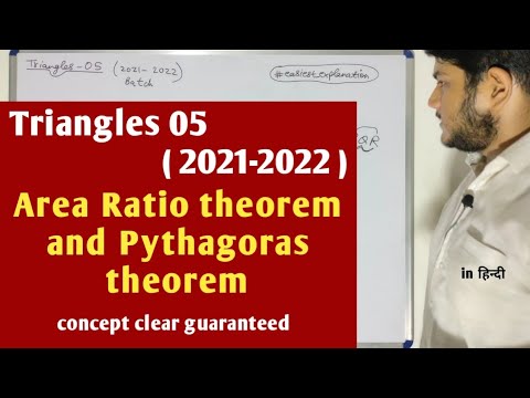 Triangles 05, Area Ratio theorem and Pythagoras theorem in hindi ...