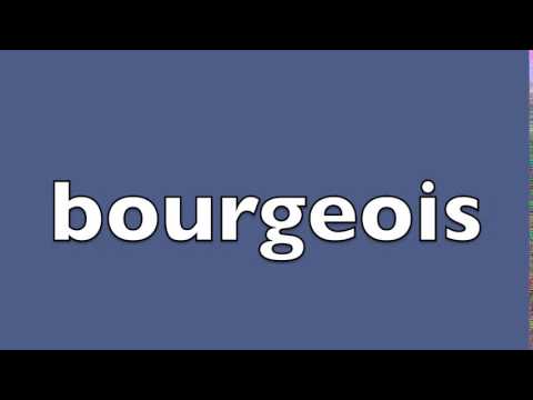 How to pronounce bourgeois - YouTube
