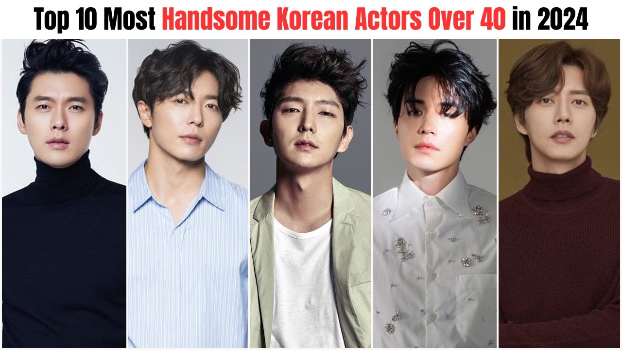 Top 10 Most Handsome Korean Actors Over 40 - YouTube