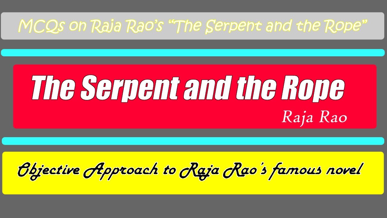 The Serpent and the Rope || Raja Rao | MCQ - YouTube