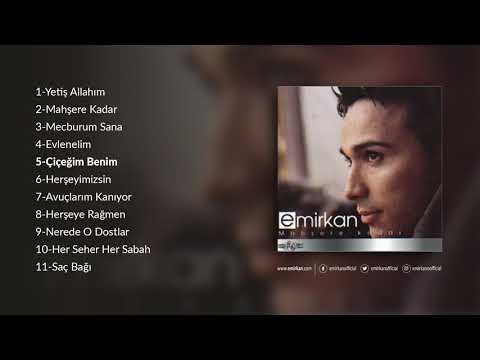 Emirkan - Çiçeğim Benim