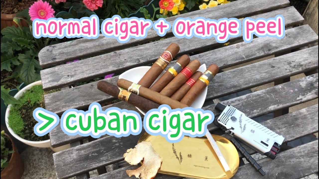 normal cigar with orange peel and put in Sugar Lighter Shell, the ...