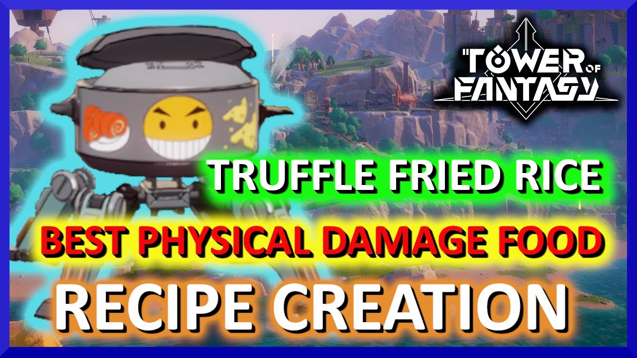 Discover Recipe - Truffle Fried Rice - Best Physical Damage Food ...
