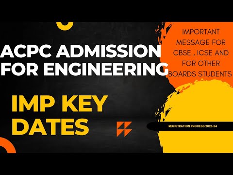 ACPC ADMISSION 2023-24 Engineering| Registration Process | Important ...
