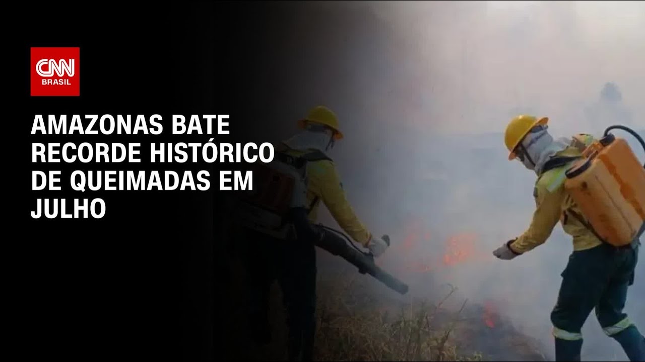 Amazonas Bate Recorde Histórico De Queimadas Em Julho Live Cnn Youtube