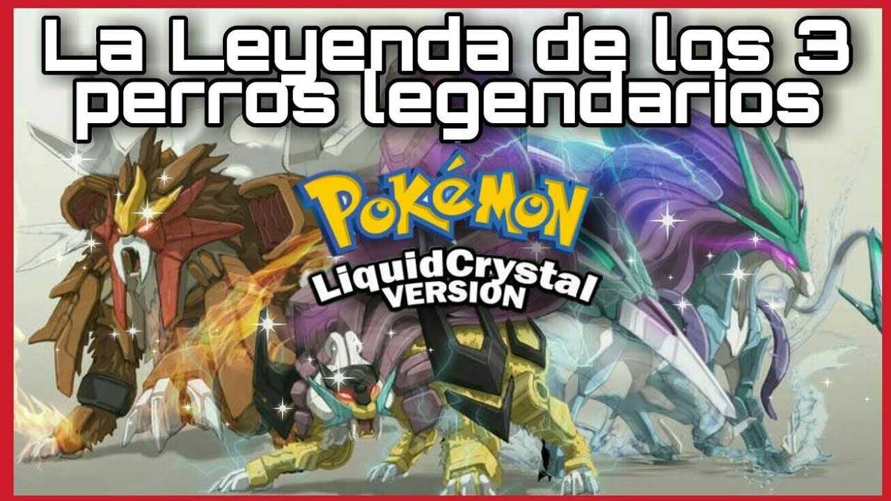 La Leyenda de 3 Perros Legendarios Entei Raikou Suicune / Pokémon ...
