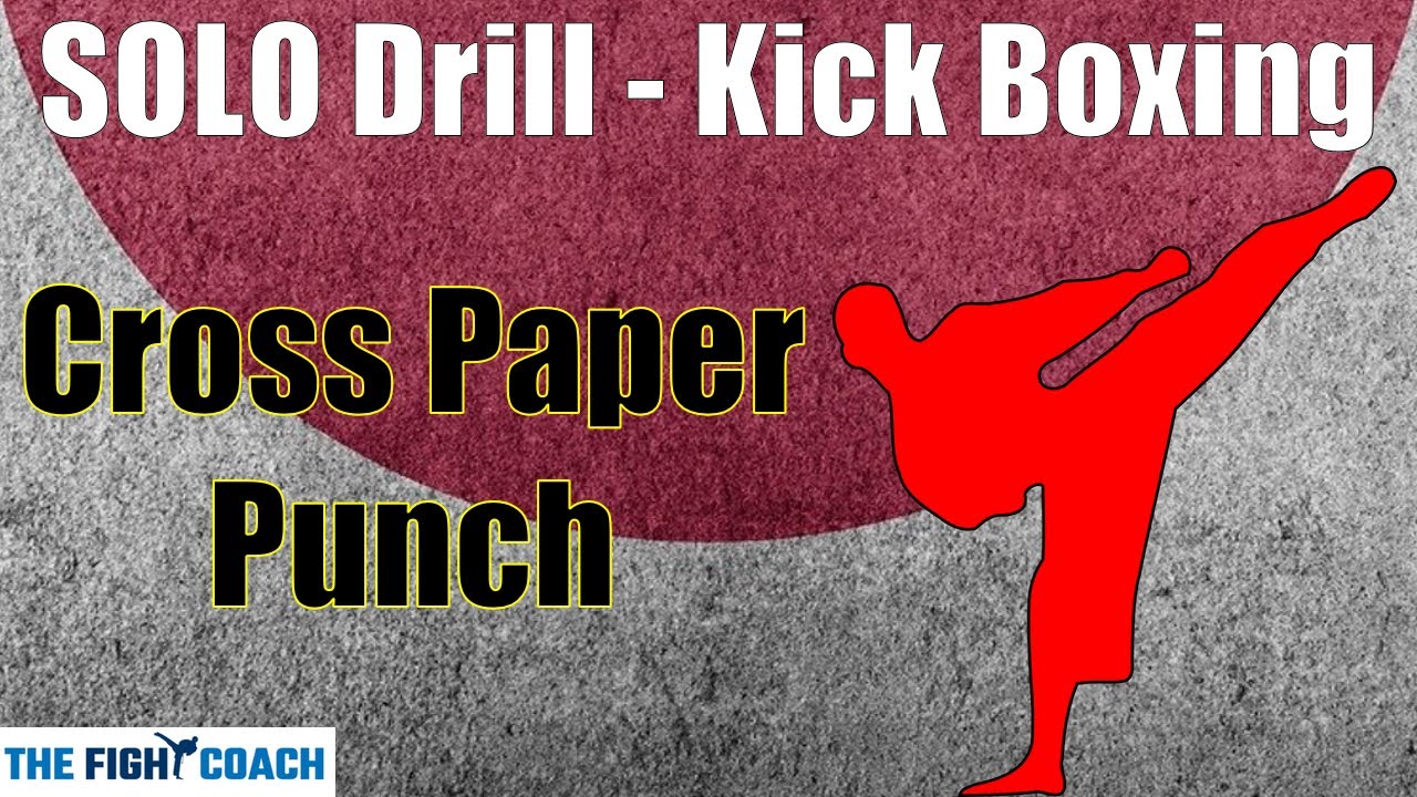 Solo Drill - Kickboxing - Cross Paper Punch - YouTube