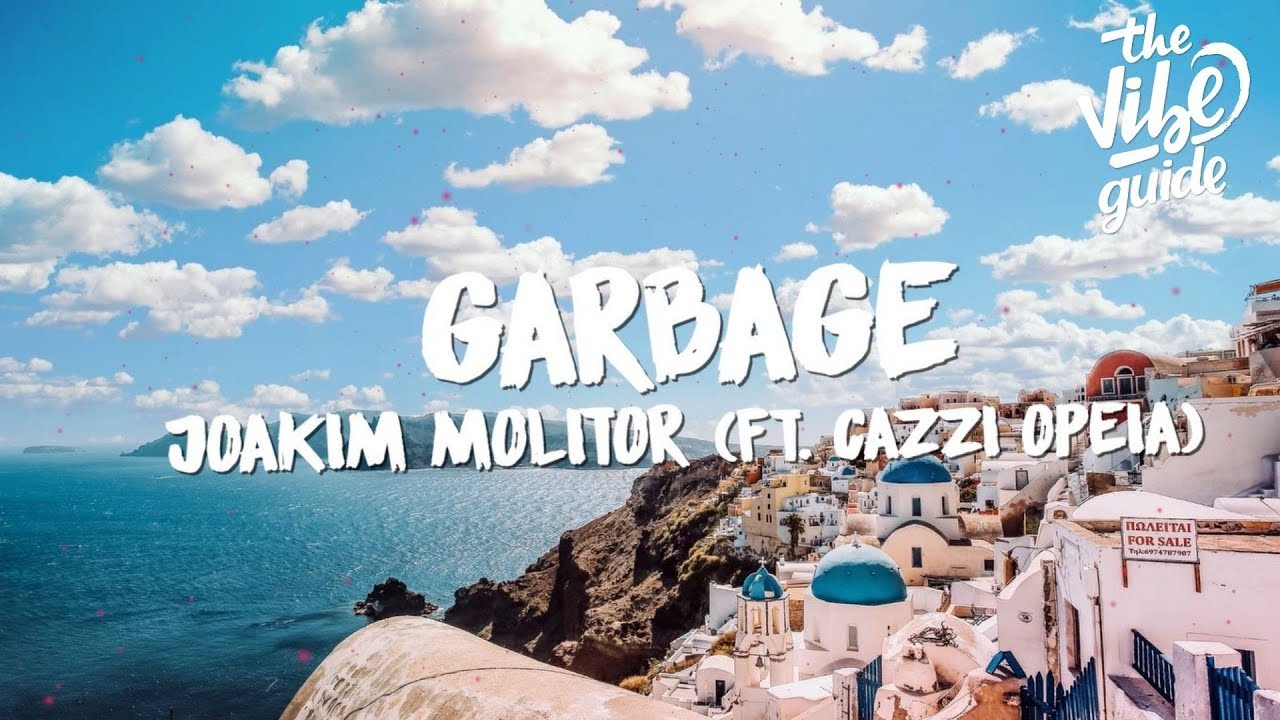 Joakim Molitor - Garbage (Lyrics) ft. Cazzi Opeia - YouTube