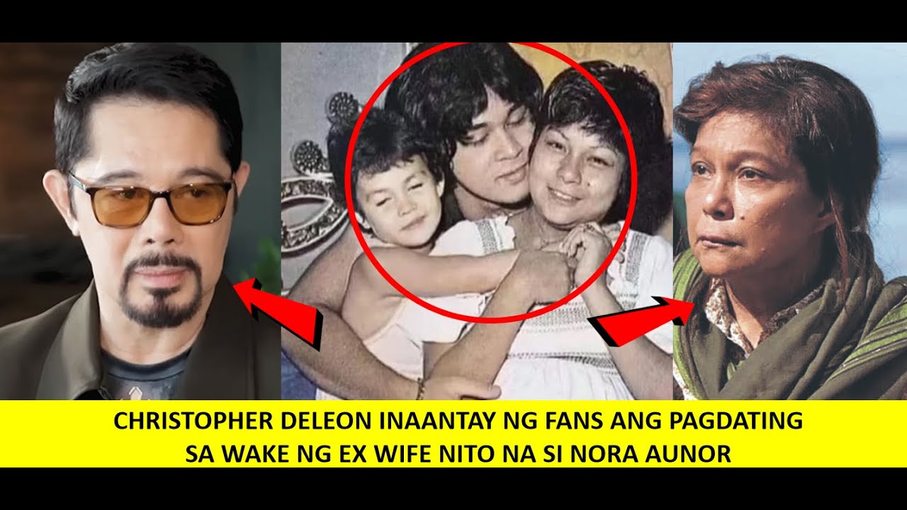 CHRISTOPHER DELEON HINDI PA DUMADALAW SA WAKE NG EX WIFE NIYA NA SI NORA AUNOR LOTLOT NAG ...