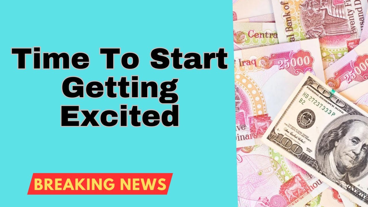 Iraqi Dinar |Time To Start Getting Excited | News Update Dinar IQD News ...