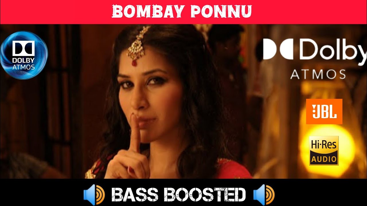 BOMBAY PONNU SONGS | BASS BOOSTED | DOLBY ATMOS | JBL | 5.1 SURROUNDING ...