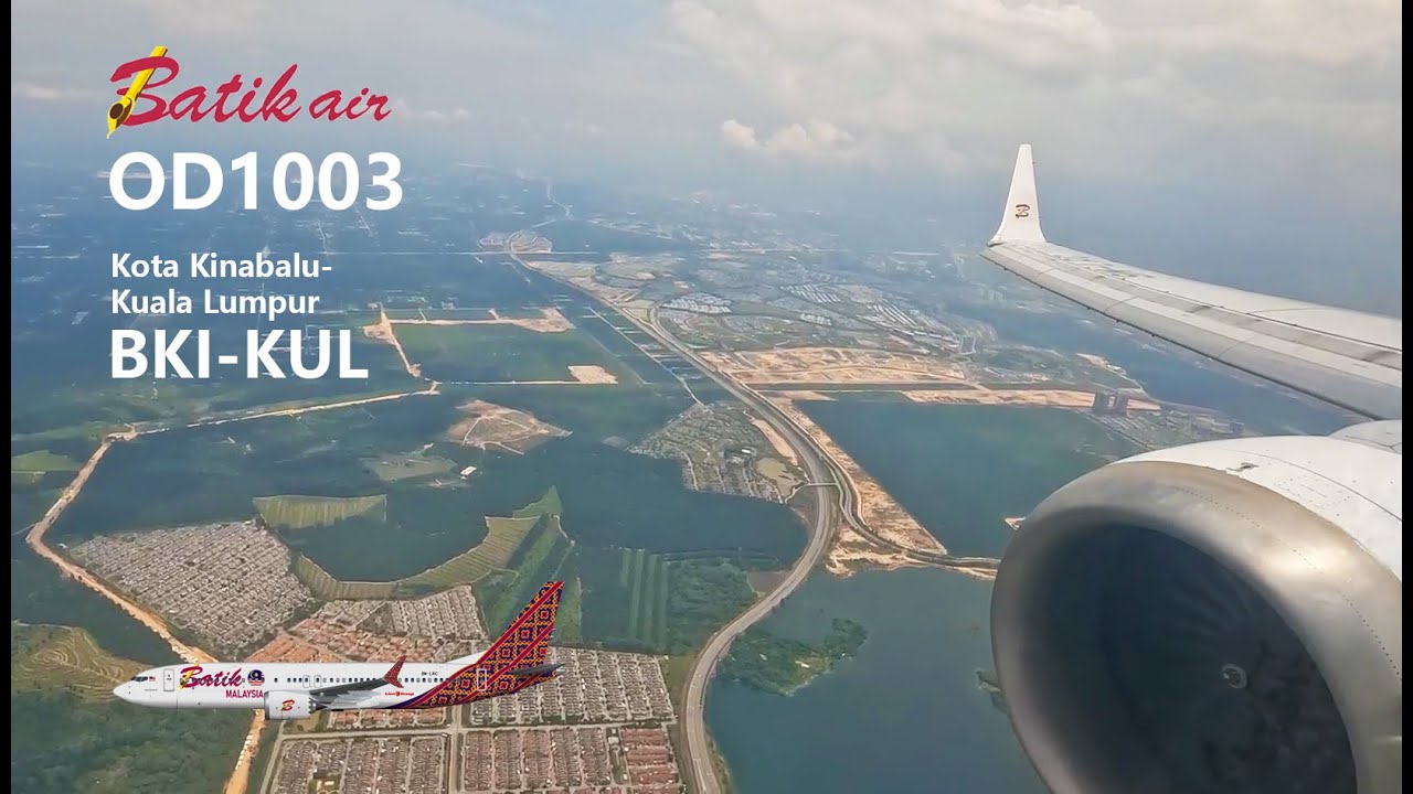 T&L video | Batik Air OD1003 | Kota Kinabalu - Kuala Lumpur | Takeoff ...