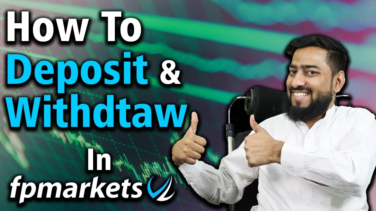 How to Deposit & Withdraw In FP Markets (Tutorial By Forexustaad) # ...