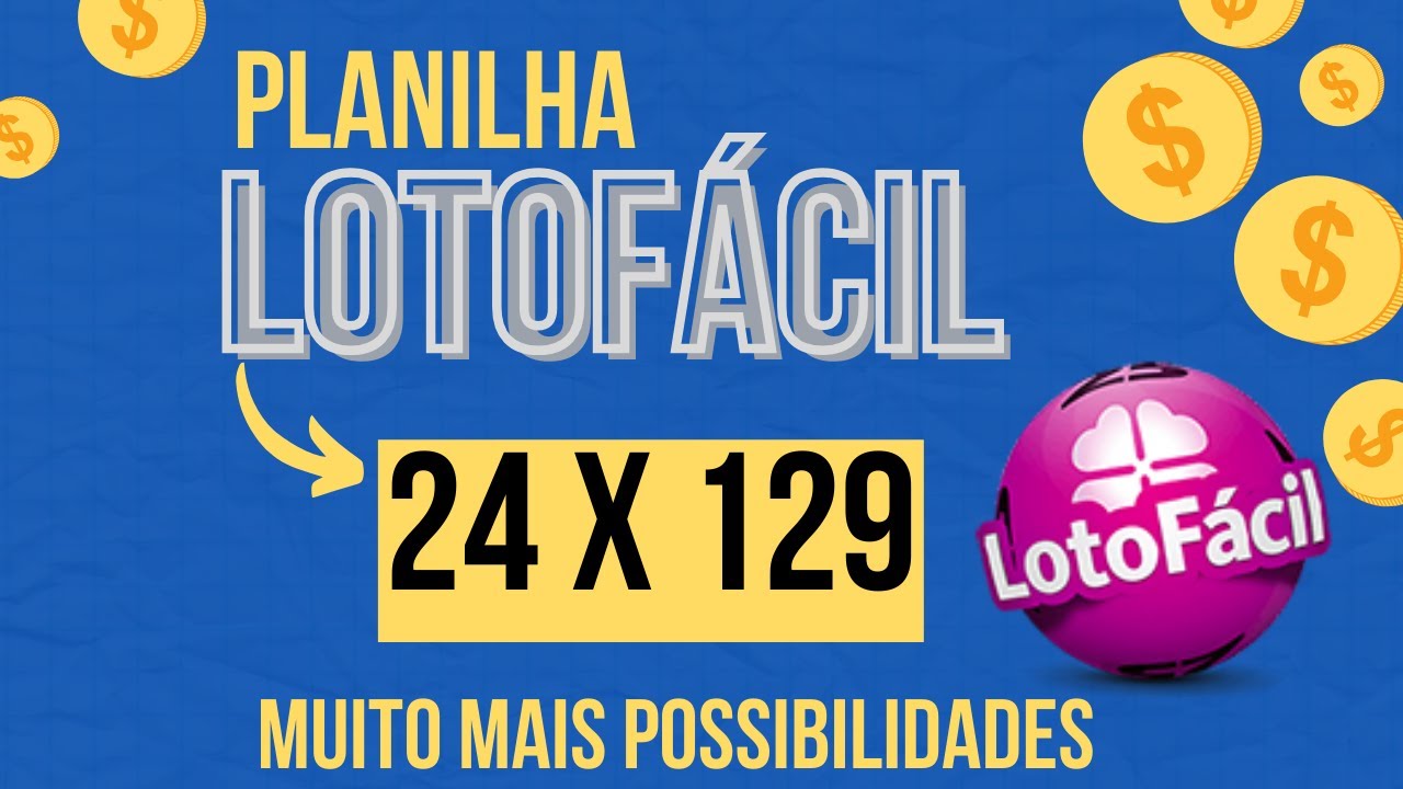 PLANILHA LOTOFACIL 24 X 129 - YouTube