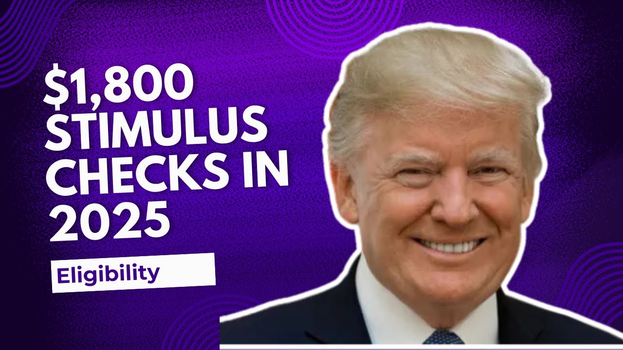 $1,800 Stimulus Checks In 2025 – January Update for Eligibility ...