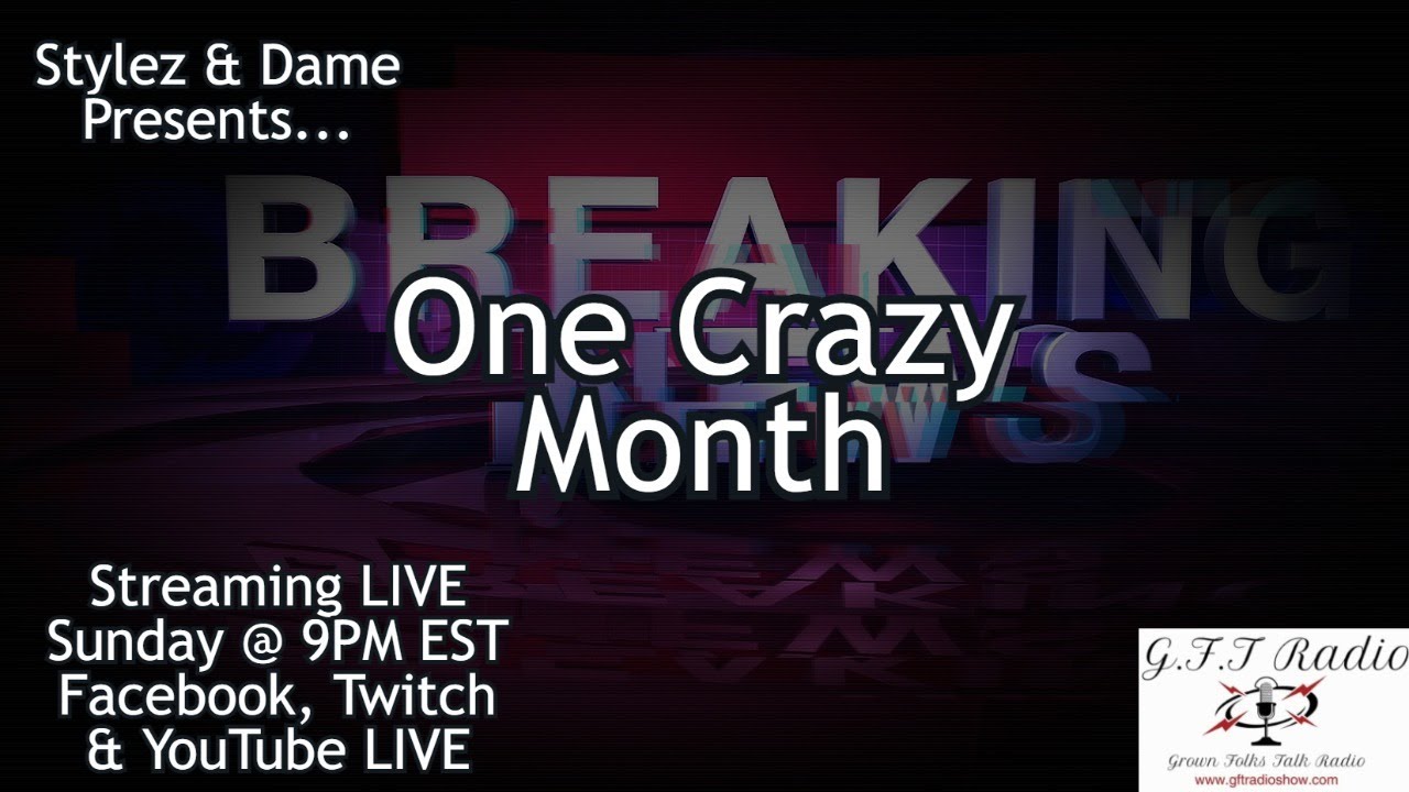 Stylez & Dame presents One Crazy Month: We Back Edition - YouTube