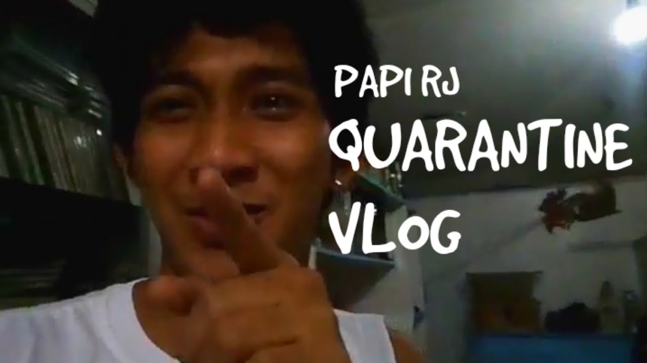 PAPI RJ SHORT QUARANTINE UPDATE VLOG | Kulitan Vlogs #15 - YouTube