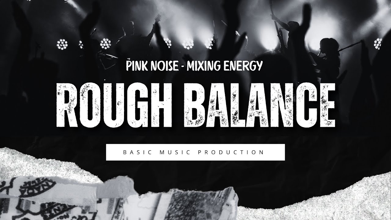 Rough Balance dengan Pink Noise - YouTube