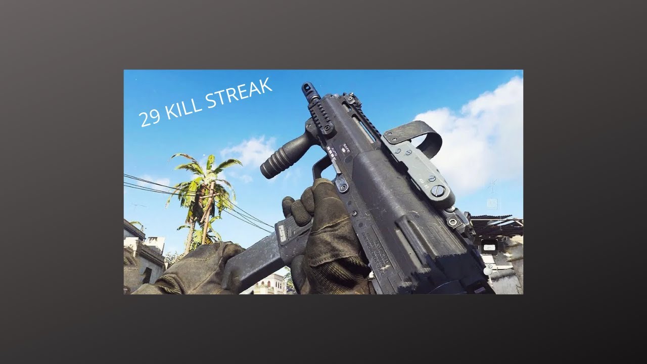 MP7 29 kill streaks almost nuke (Modern Warfare) - YouTube