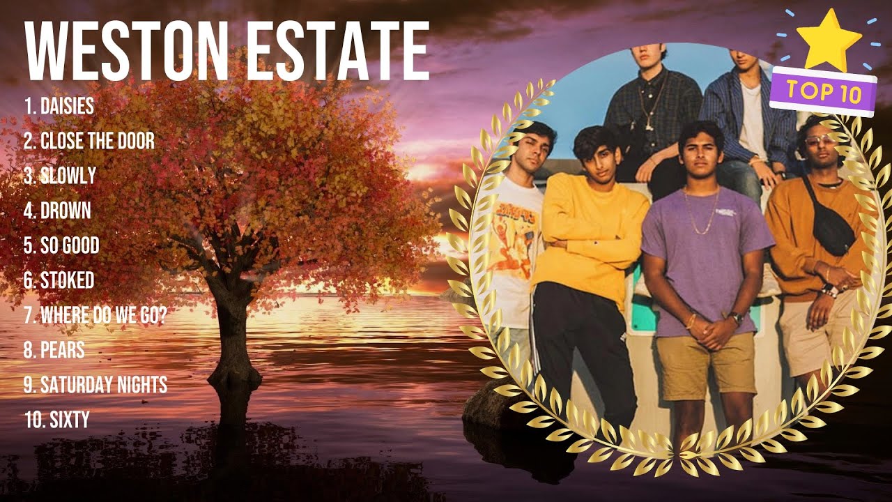 Weston Estate Greatest Hits ~ Top 10 Best Songs To Listen in 2023 ...