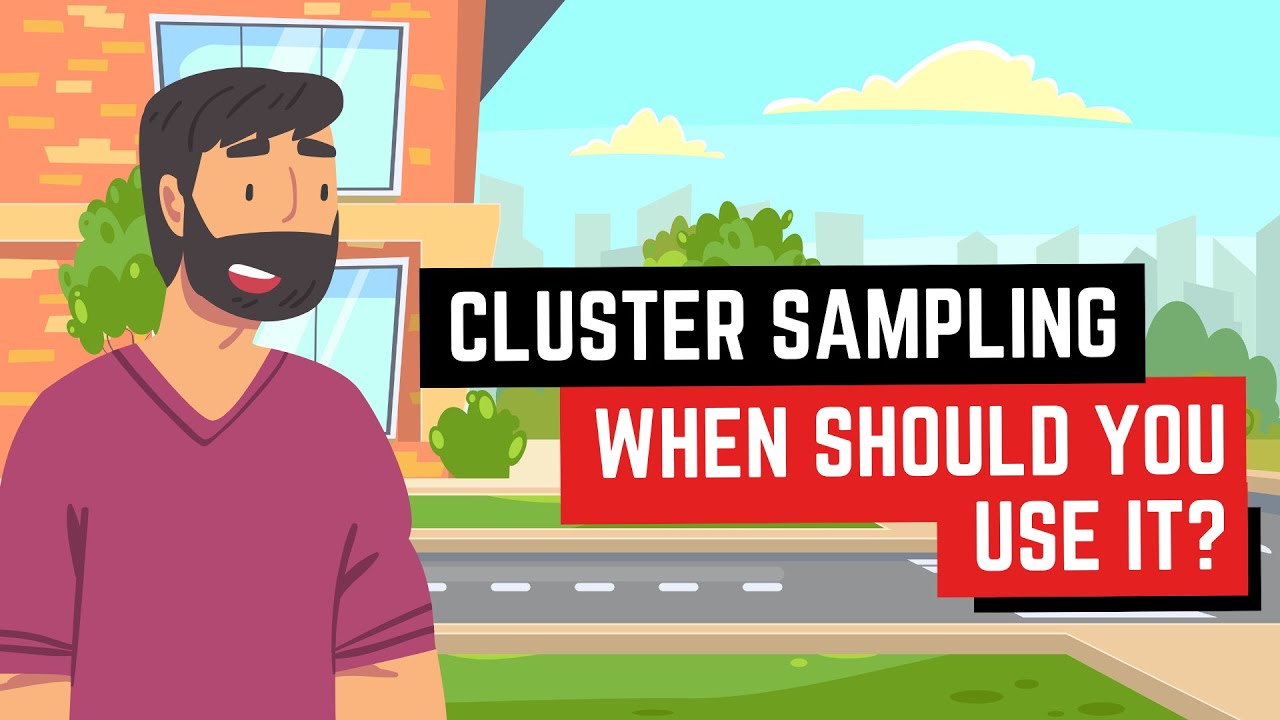 CLUSTER SAMPLING AND WHEN TO USE IT | Statistics for Beginners | Stats ...