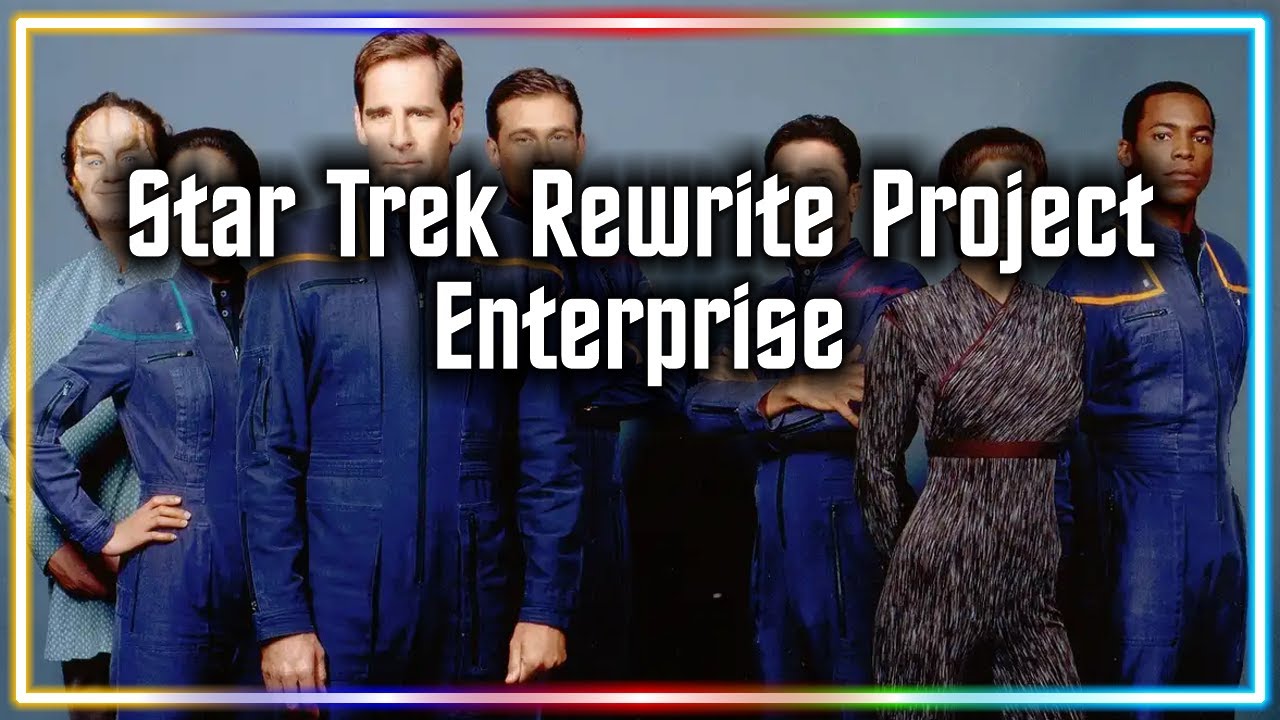 Star Trek Rewrite Project Stream: Enterprise, Part 3 - YouTube