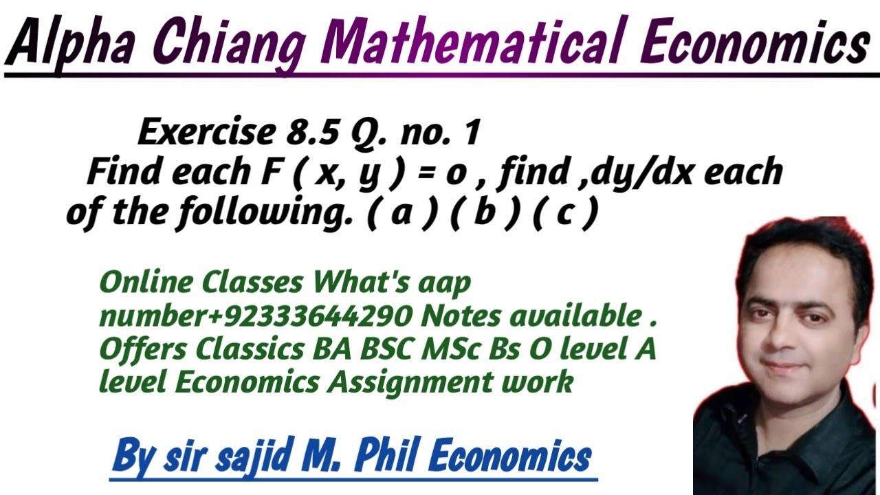 Alpha Chiang Math Eco Exercise 8.5 Find each F (x,y) =0 , find dy/dx ...