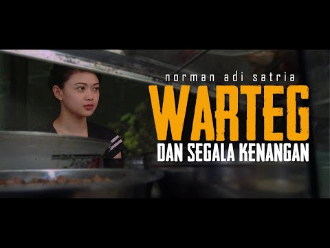 WARTEG DAN SEGALA KENANGAN | Puisi Norman Adi Satria