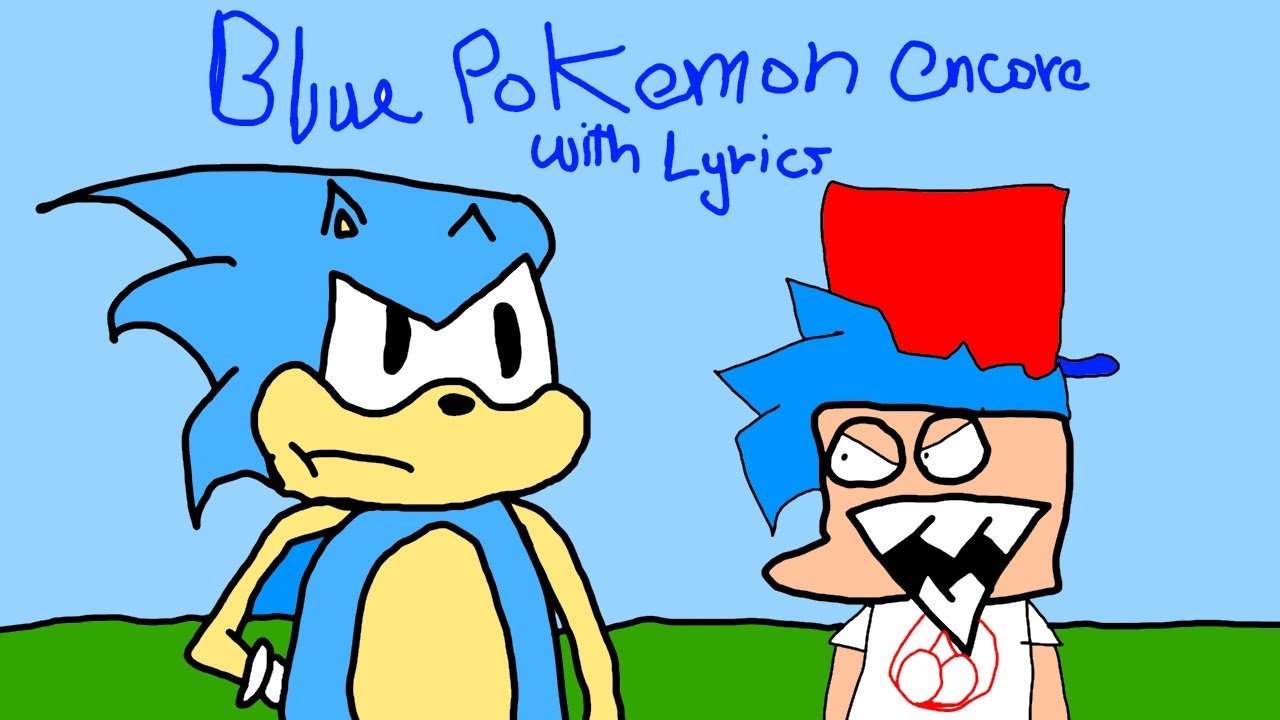 blue pokemon encore with lyrics - YouTube