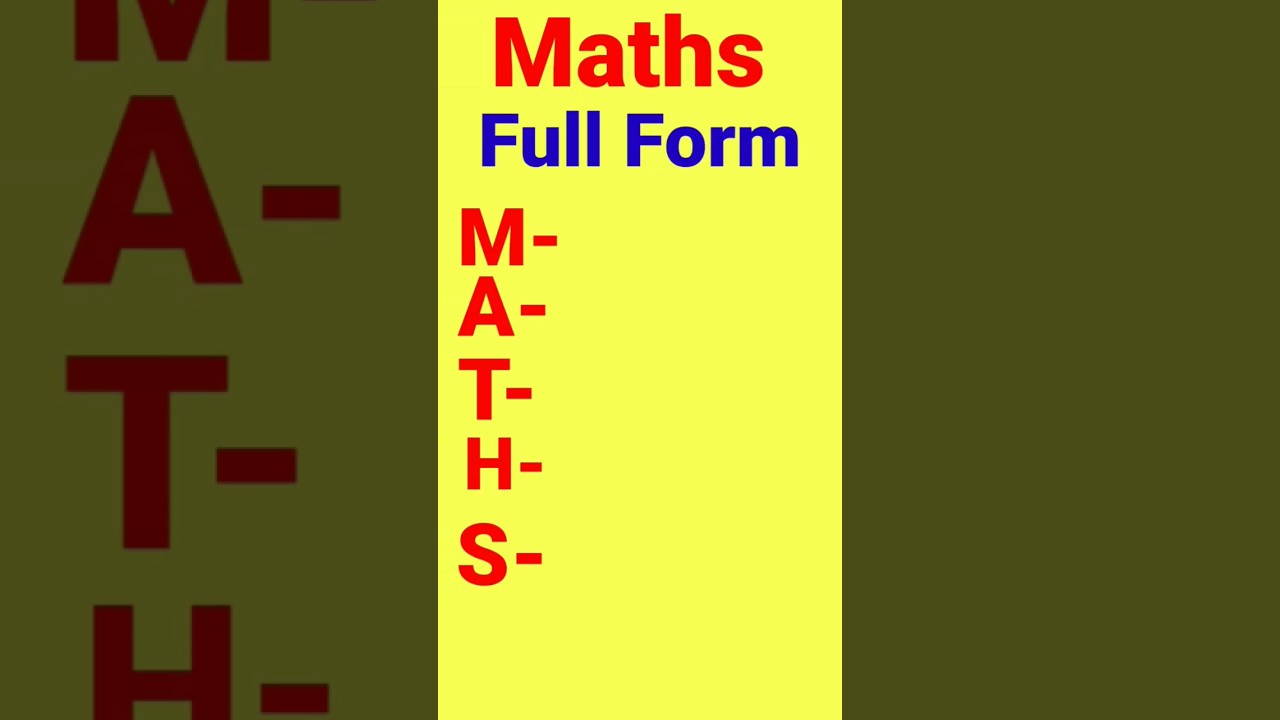 Maths Full Form Math Full Form shorts viral youtubeshorts YouTube Maths Full Form Math Full Form shorts viral youtubeshorts YouTube