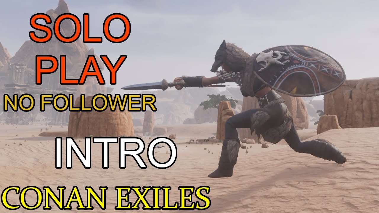 Conan Exiles #0 - Intro (Solo Play) - YouTube